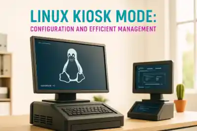 Securing Linux Kiosks: Essential Management Strategies for Safety